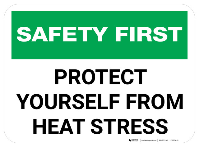 Safety First Protect Yourself From Heat Stress Rectangle - Floor Sign
