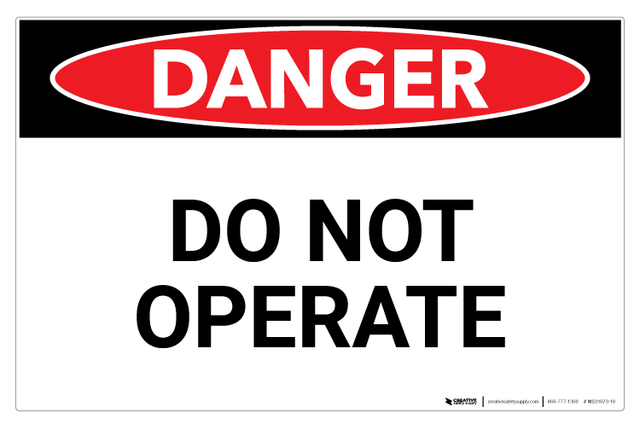 Danger Do Not Operate Wall Sign | Creative Safety Supply