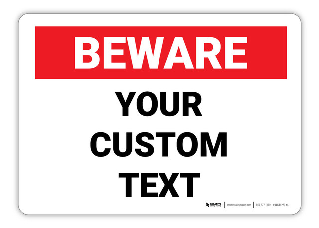 Create Custom Beware Sign | Creative Safety Supply