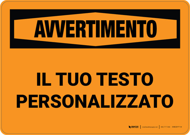 Create Custom OSHA Italian Warning Wall Sign | Creative Safety Supply