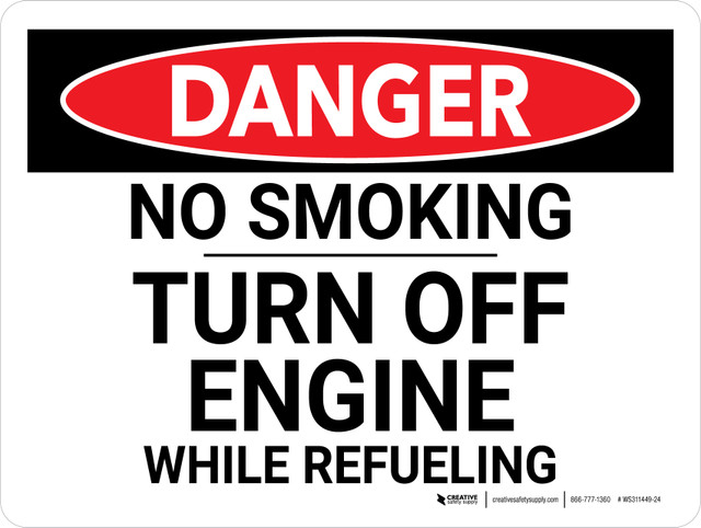 Danger: No Smoking Turn Off Engine Refueling Landscape - Wall Sign