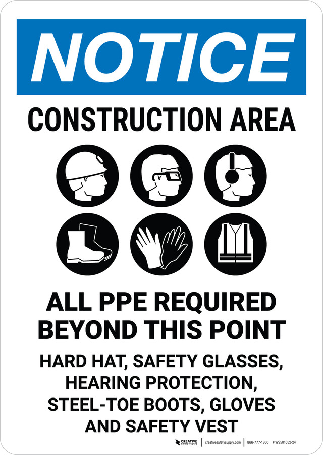 Notice: Construction Area - All PPE Required Beyond This Point with ...