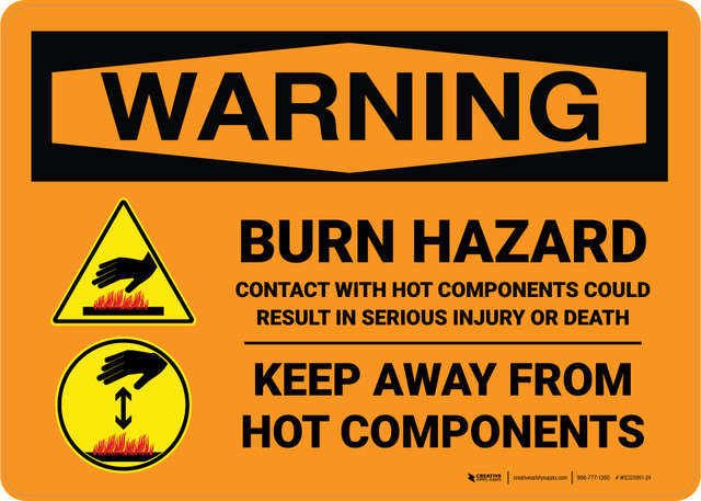 Warning: Burn Hazard - Burn Hazard - Keep Away From Hot Components ...