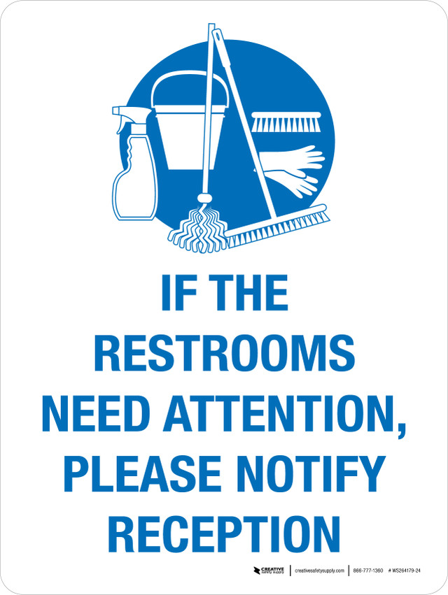 If The Restrooms Need Attention Please Notify Reception Portrait - Wall ...