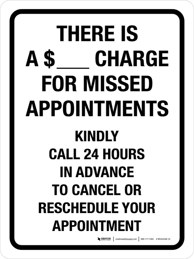 There Is a $ Charge for Missed Appointments Portrait - Wall Sign