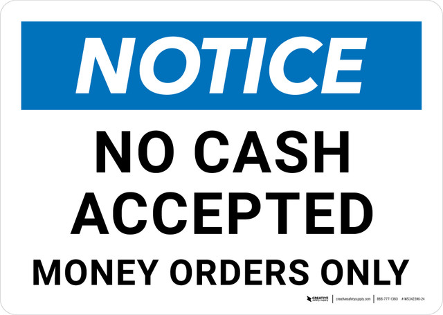 Notice: No Cash Accepted Money Orders Only Landscape - Wall Sign