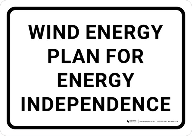 Wind Energy Plan for Energy Independence Landscape - Wall Sign
