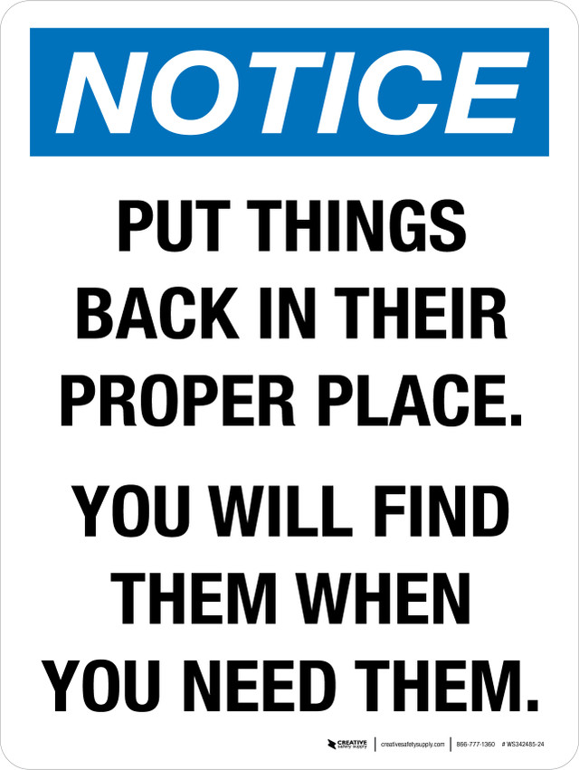 Notice: Put Things Back In Their Proper Place Portrait - Wall Sign