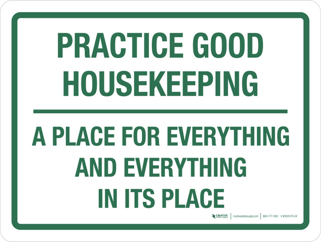 Practice Good Housekeeping - A Place For Everything Landscape - Wall Sign