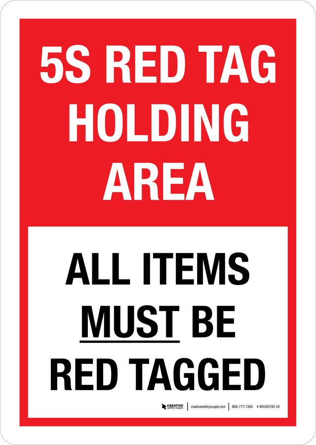 5S Red Tag Holding Area - All Items Must Be Red Tagged Portrait - Wall Sign