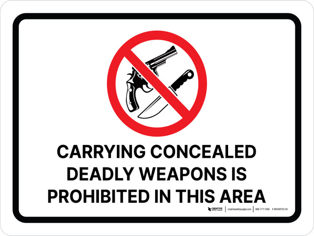 Carrying Concealed Deadly Weapons Is Prohibited In This Area Landscape ...