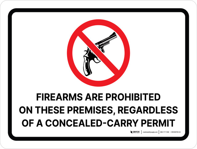 Firearms Are Prohibited On These Premises Regardless Of A Concealed ...