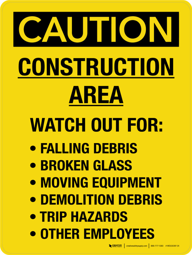 Caution: Construction Area - Watch Out For Falling Debris Broken Glass ...