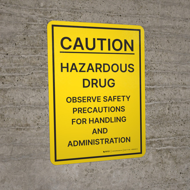 Caution - Hazardous Drug Portrait - Wall Sign | Creative Safety Supply