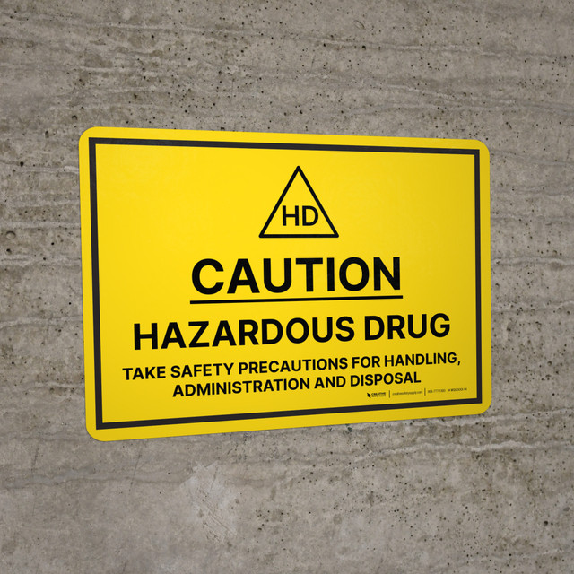 Caution Hazardous Drug Take Safety Precautions Landscape - Wall Sign ...