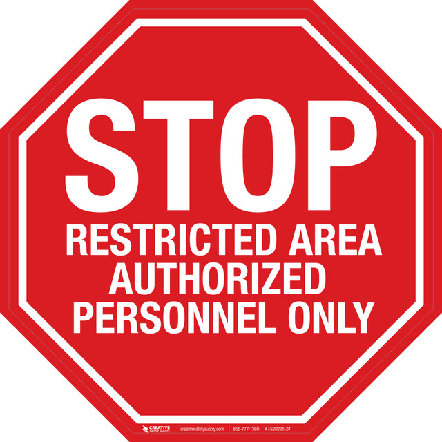 STOP: Restricted Area Authorized Personnel Only Stop Sign - Floor Sign