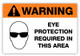 Warning - Eye Protection Required Label | Creative Safety Supply