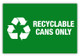 Recyclable Cans Only Label | Creative Safety Supply