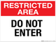 Restricted Area: Do Not Enter - Wall Sign