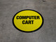 Computer Cart Floor Sign | Creative Safety Supply