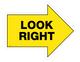 Look Right - Die-Cut Arrow - Floor Sign