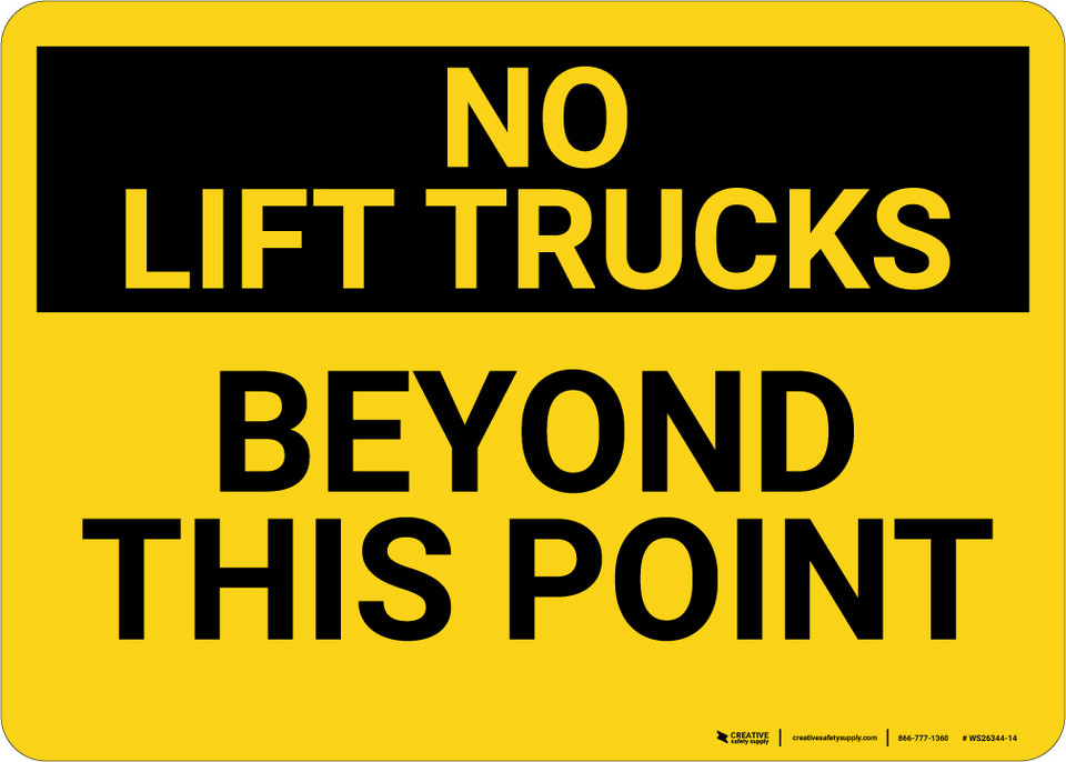 No Lift Trucks Beyond Point Landscape - Wall Sign | Creative Safety Supply