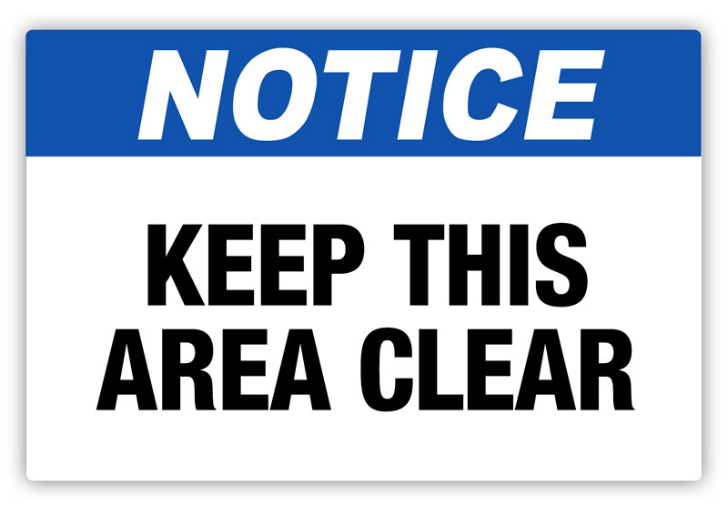 Notice - Keep Area Clear Label