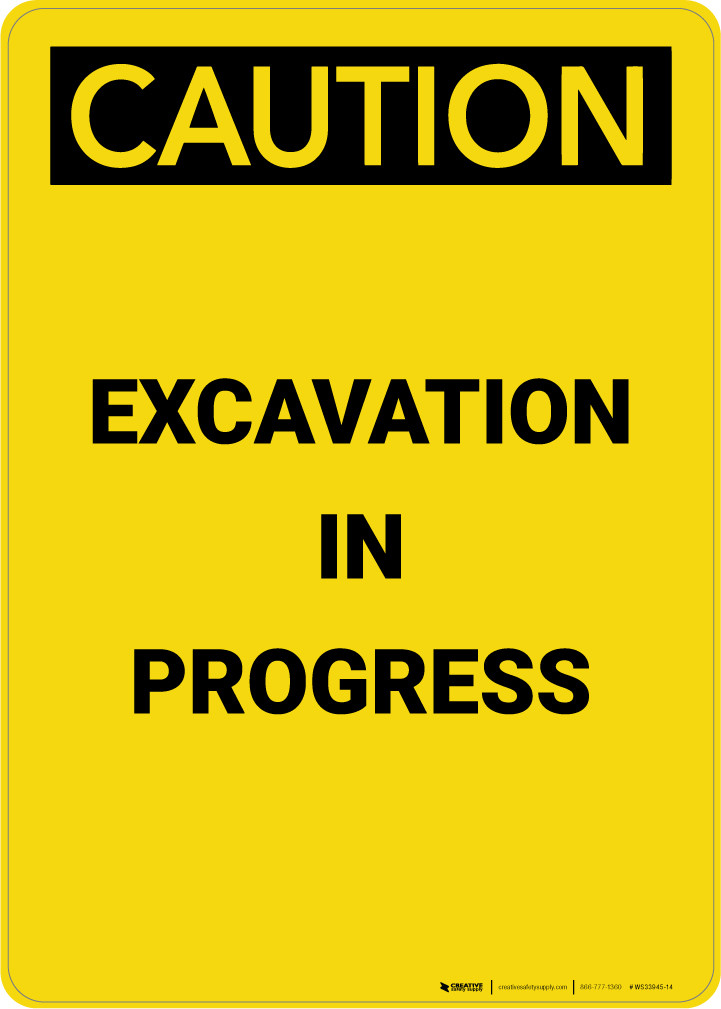 Excavation Signs | Creative Safety Supply