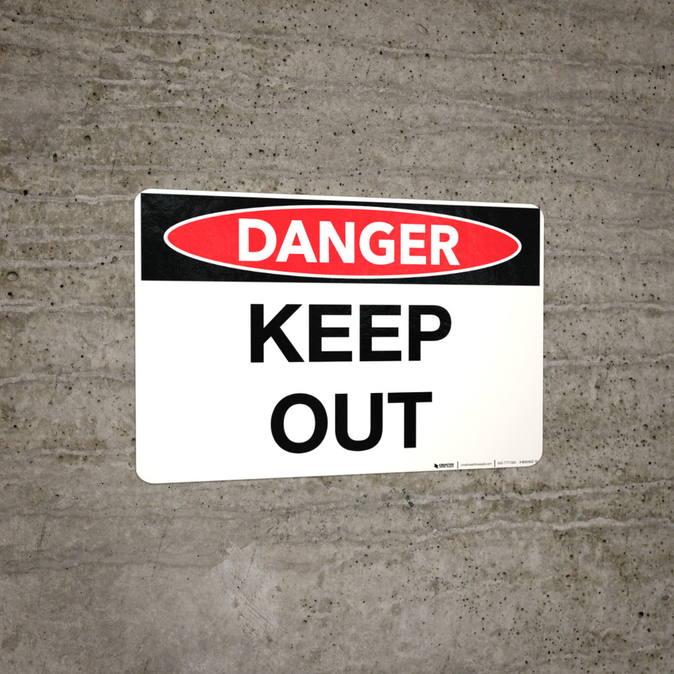 Danger: Keep Out - Wall Sign | Creative Safety Supply