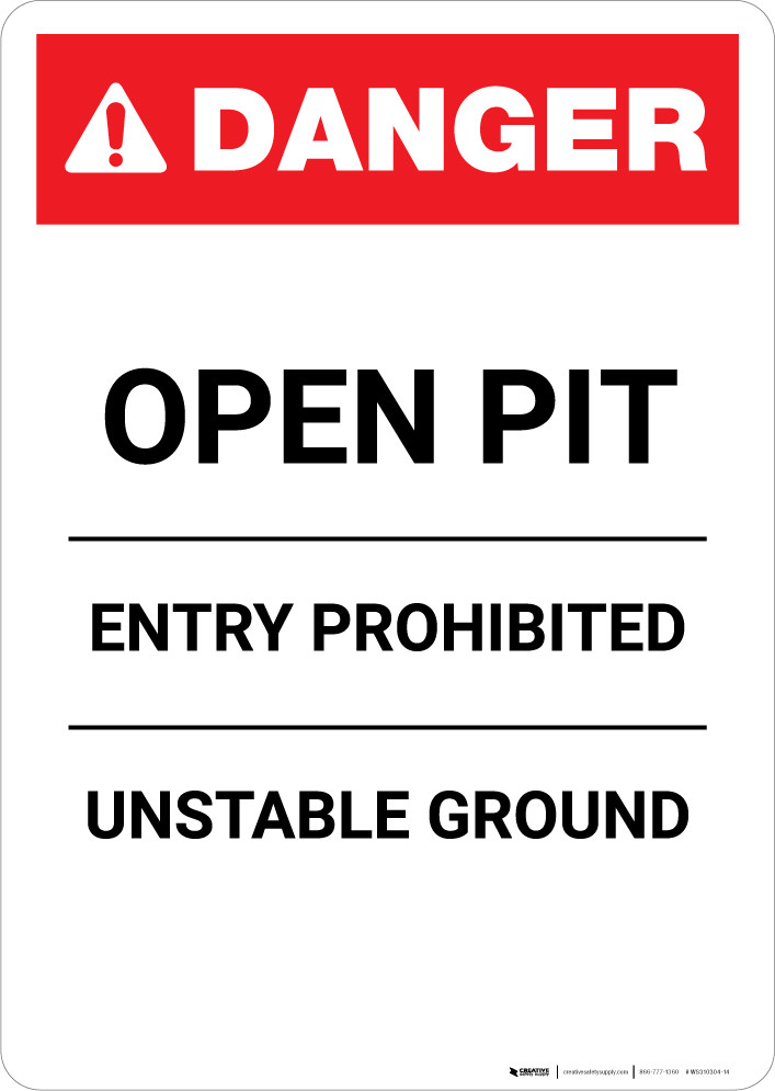 Open Pit Entry Prohibited - Portrait Wall Sign | Creative Safety Supply
