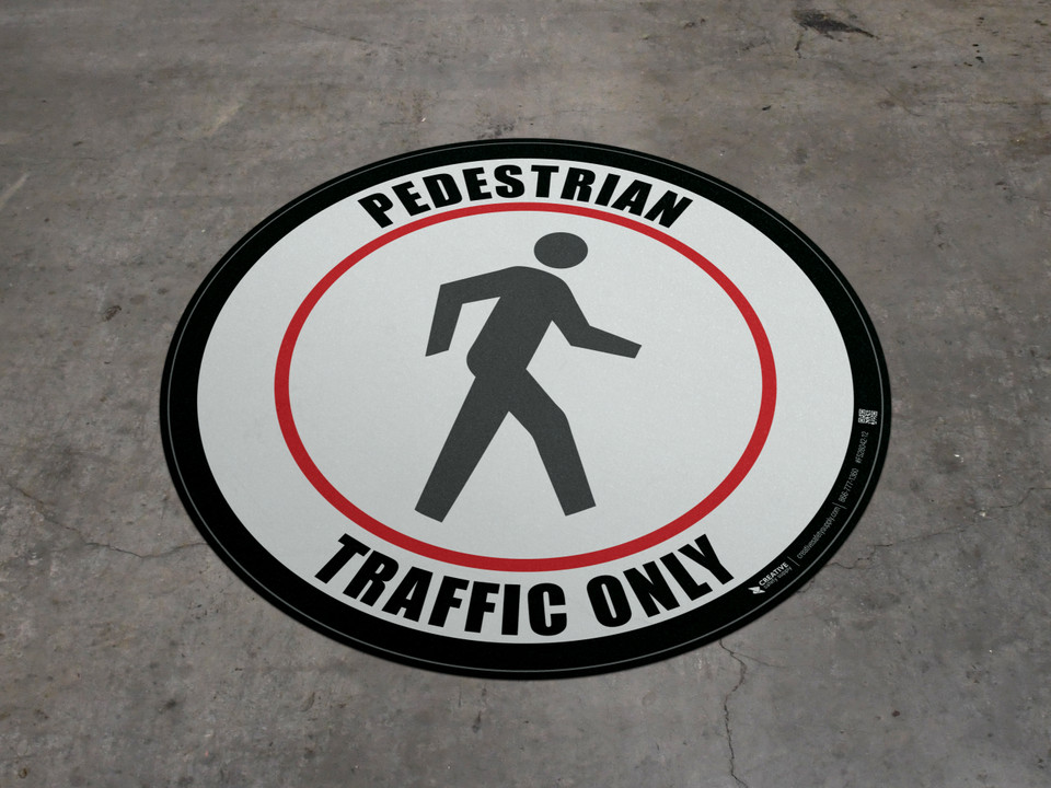 Pedestrian Traffic Only (Round) Floor Sign | Creative Safety Supply