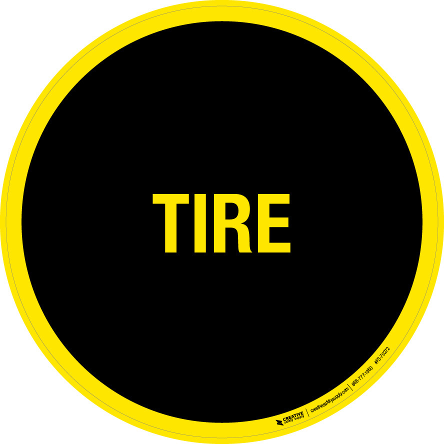 Tire Floor Sign | Creative Safety Supply