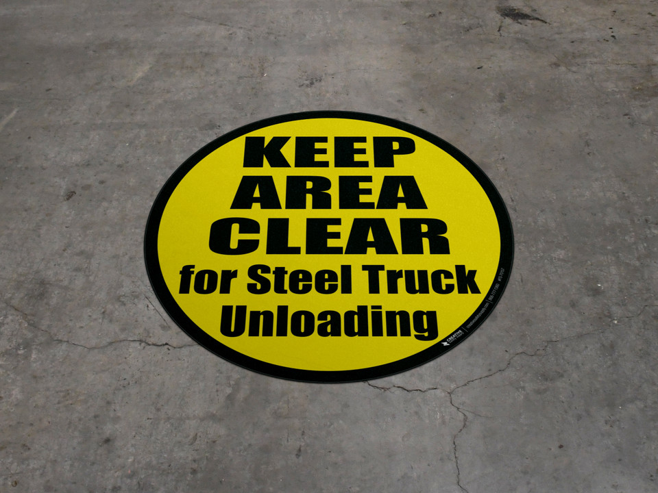 Keep Area Clear for Steel Truck Unloading Floor Sign | Creative Safety ...