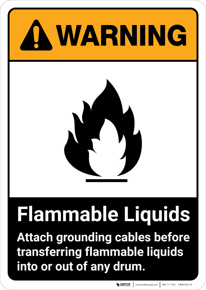 Warning: Flammable Liquids Attach Grounding Cables Before Transferring ...