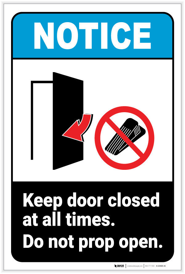 Notice: Keep Door Closed At All Times - Do Not Prop Open Portrait ANSI ...