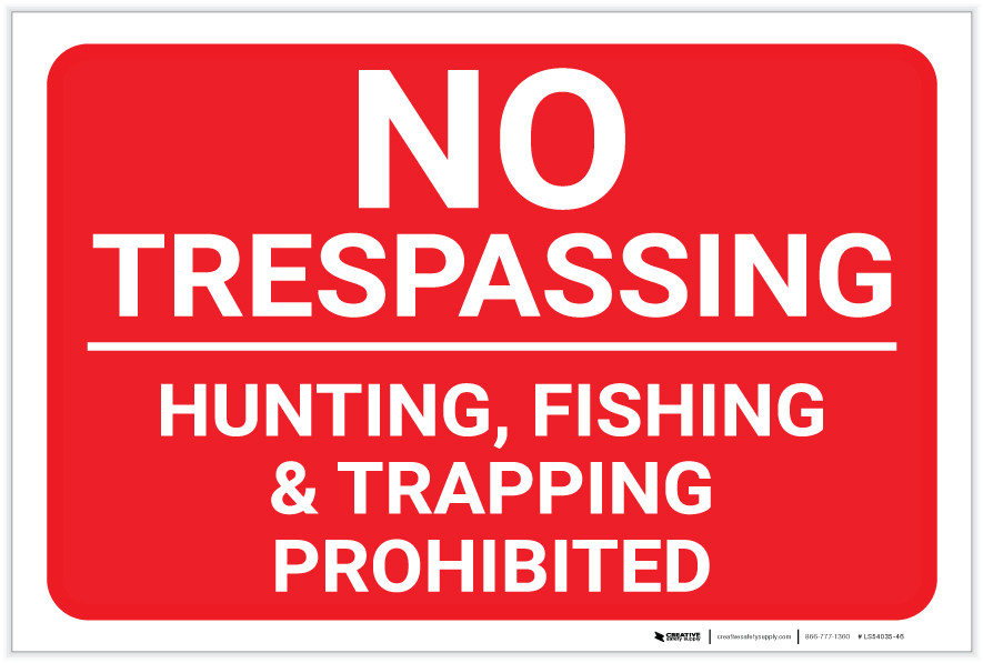 No Trespassing: Hunting Fishing Trapping Prohibited Red Landscape ...
