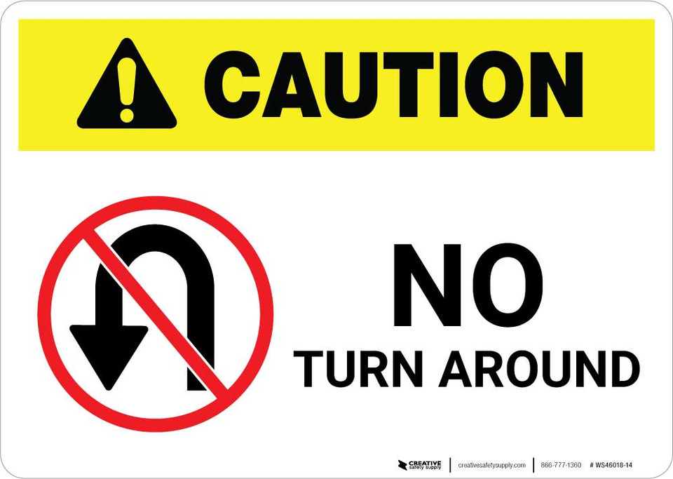 Caution: No Turn Around with Icon Landscape | Creative Safety Supply
