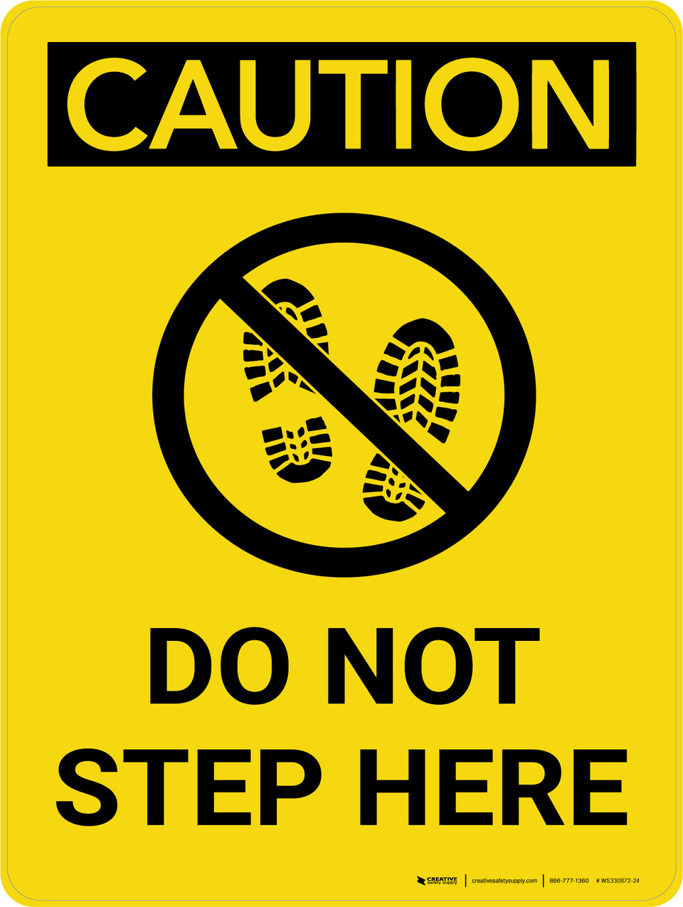 Caution: Do Not Step Here Portrait With Icon - Wall Sign