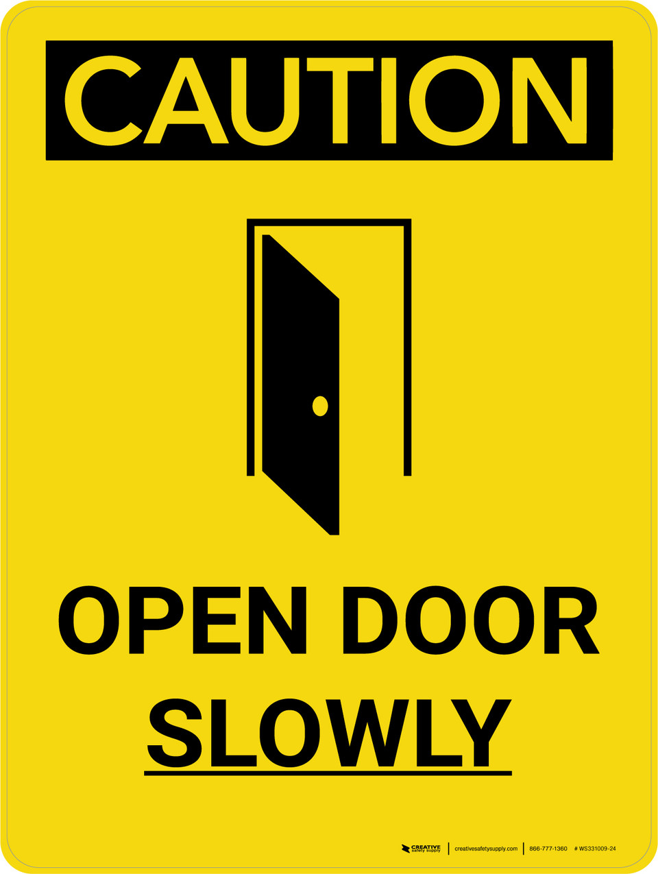 Caution: Open Door Slowly Portrait With Icon - Wall Sign