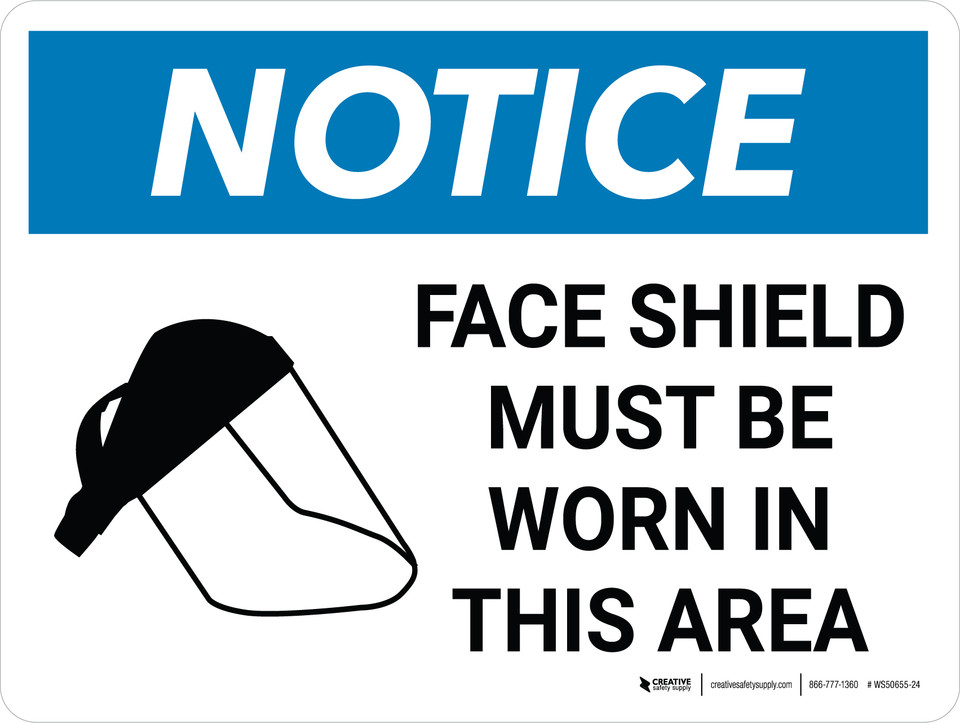 Notice: Face Shield Must Be Worn in This Area Landscape with Icon ...
