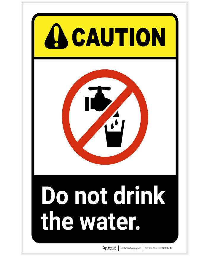 Caution: Do Not Drink The Water with Icon ANSI Portrait - Label