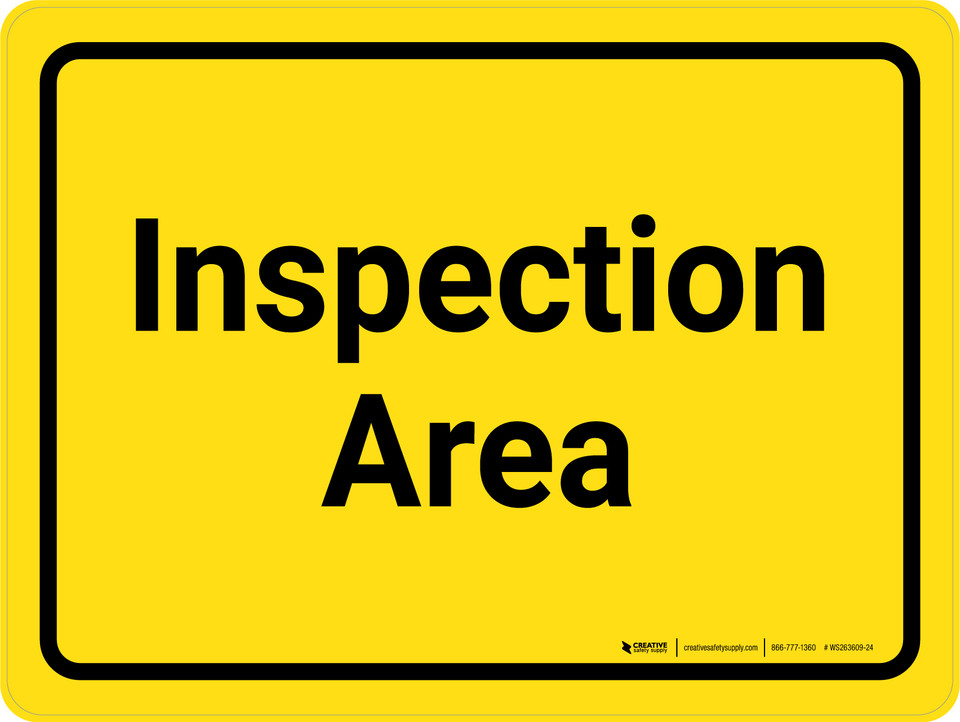 Inspection Area Yellow Landscape - Wall Sign | Creative Safety Supply