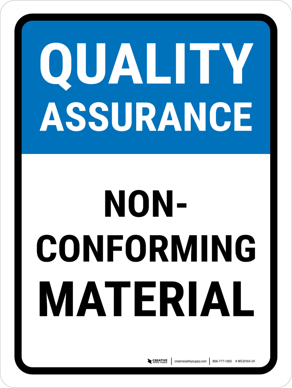 Quality Assurance: Non-Conforming Material Portrait - Wall Sign