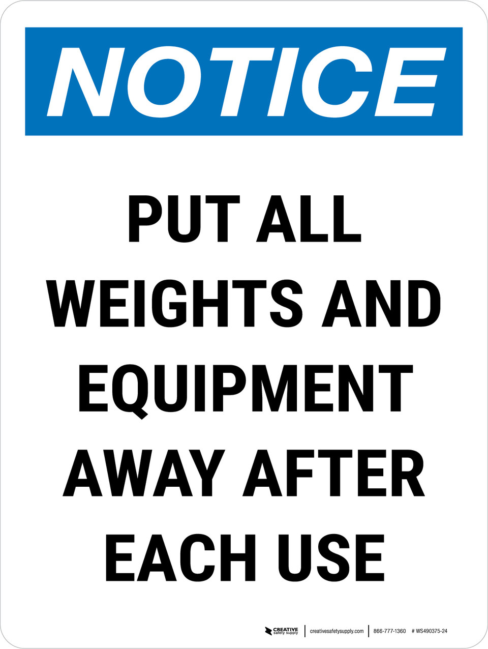 Notice: Put All Weights And Equipment Away After Each Use Portrait ...