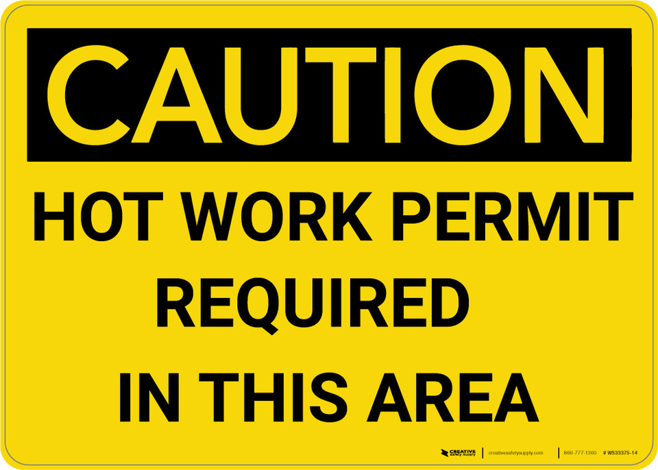 Caution Hot Work Permit Required In This Area Wall Sign Creative Safety Supply caution-hot-work-permit-required-in-this-area-wall-sign-creative-safety-supply