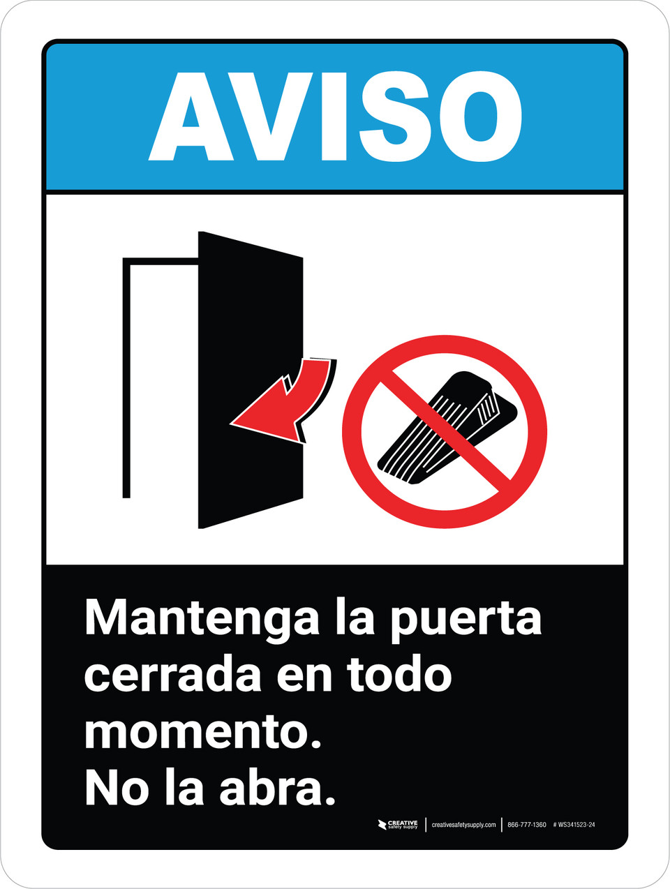 Aviso - Mantenga la Puerta Cerrada en Todo Momento No la Abra con Icono de Prohibición Vertical ...