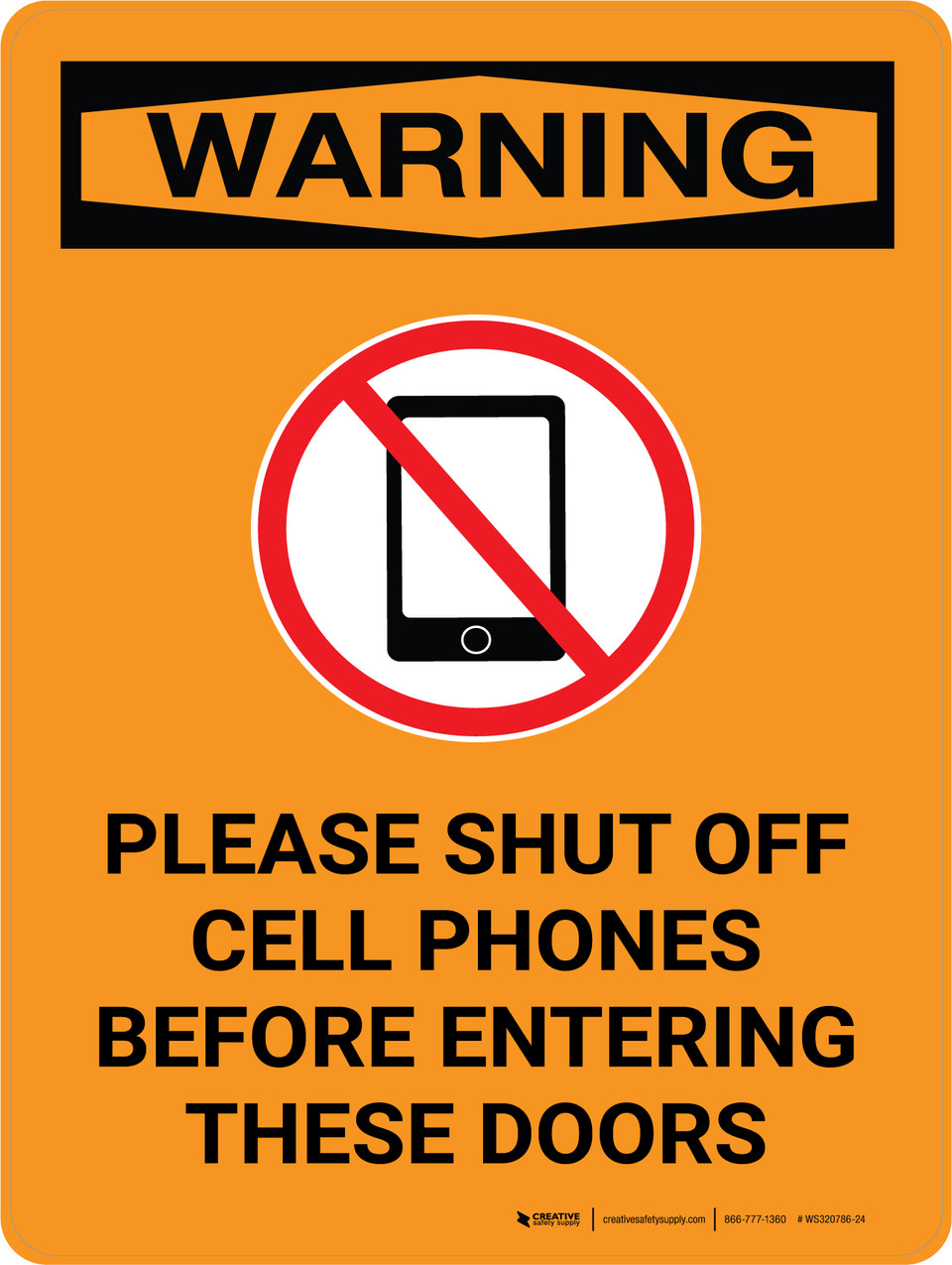 Warning: Please Shut Off Cell Phones Before Entering These Doors ...