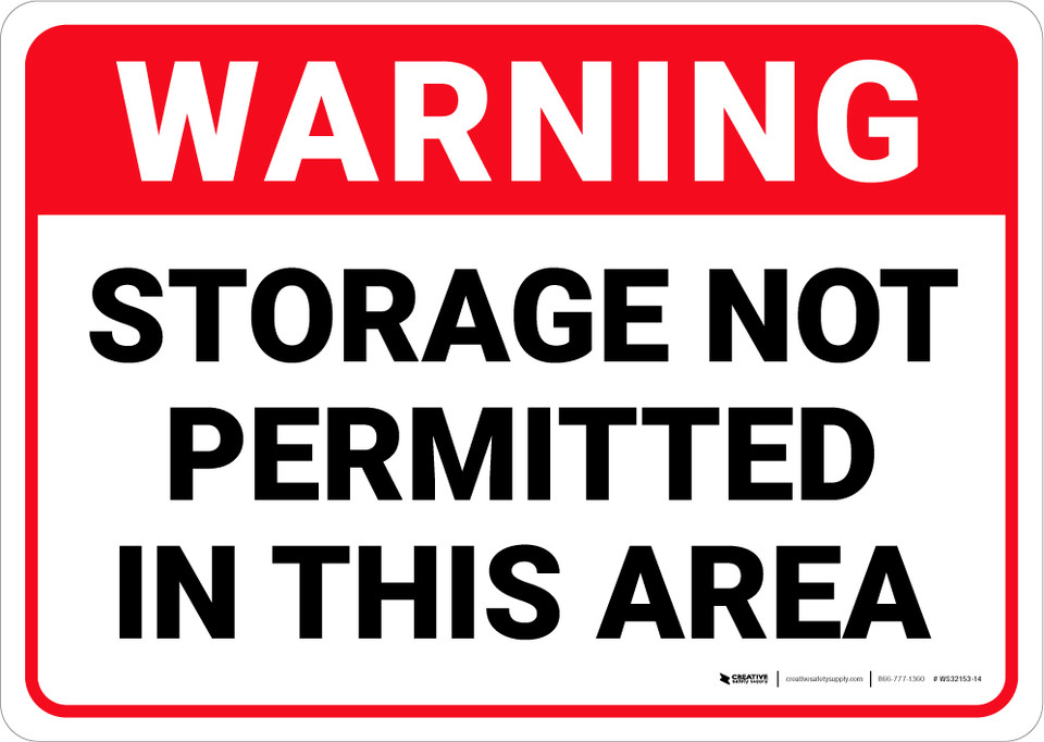 No Storage Signs | Creative Safety Supply