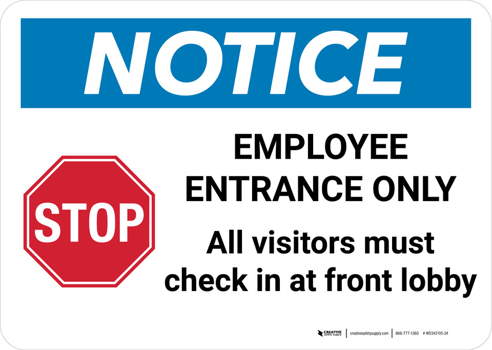 Notice: Employee Entrance Only All Visitors Must Check in at Front ...