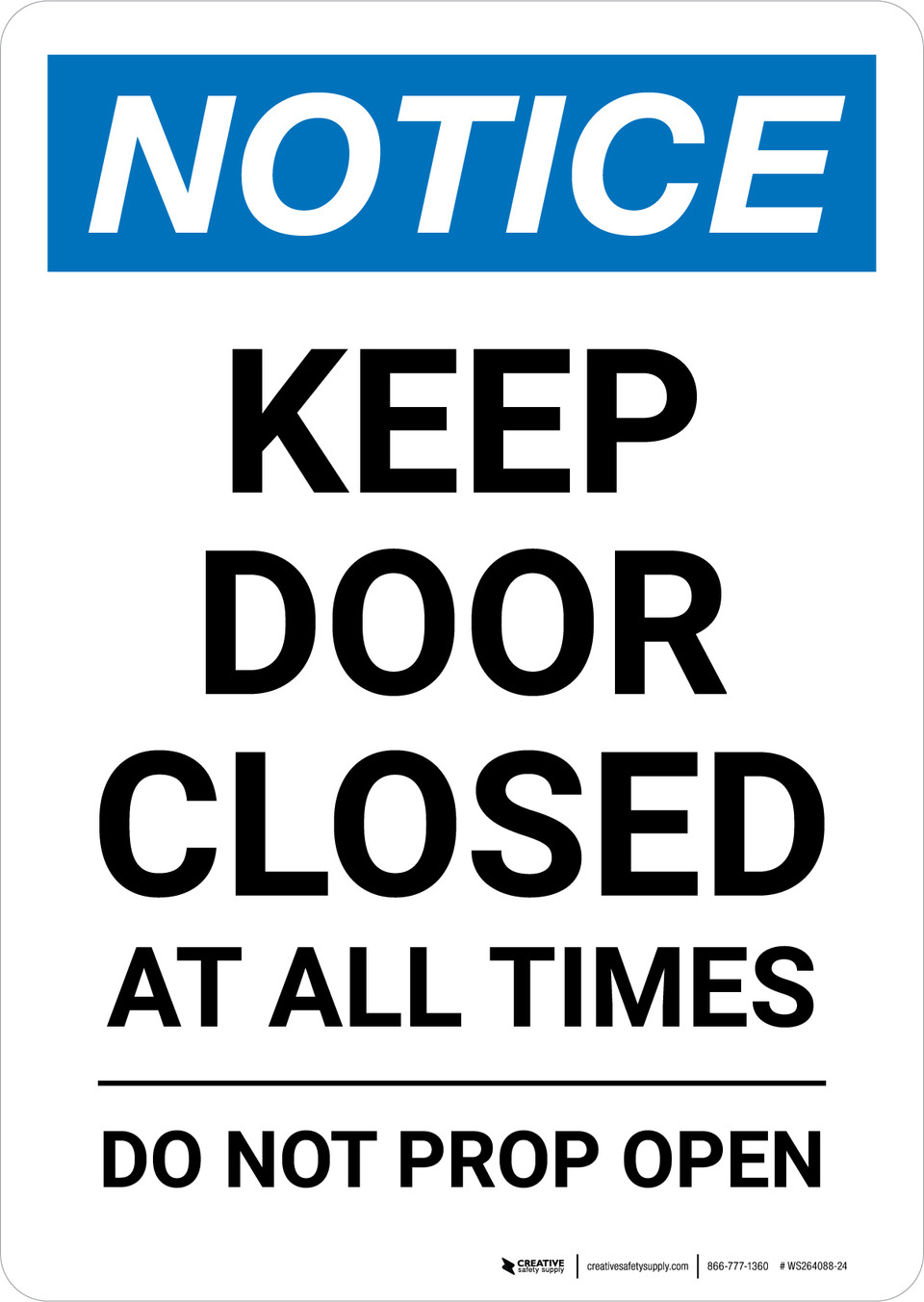 Notice Keep Door Closed At All Times Do Not Prop Open Portrait notice-keep-door-closed-at-all-times-do-not-prop-open-portrait